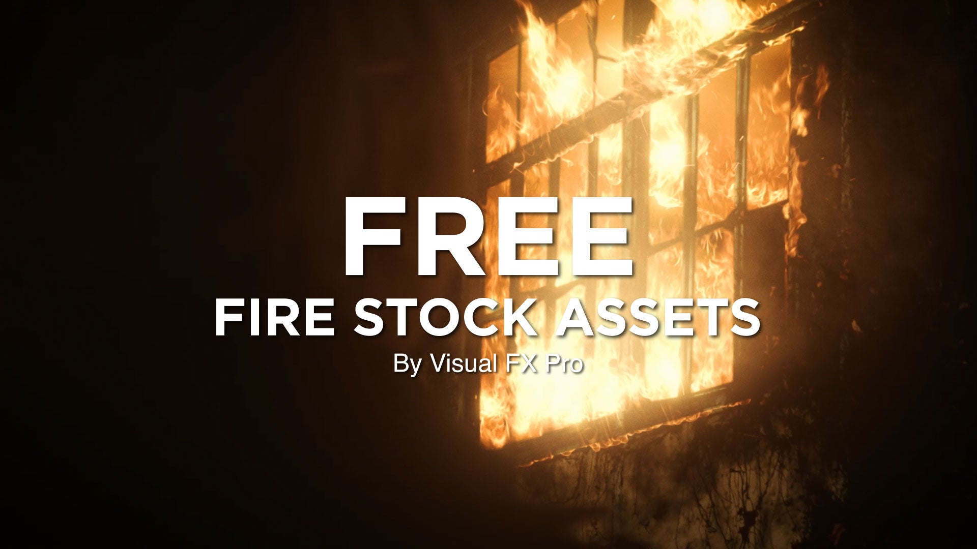 FREE Fire Stock Assets – Visual FX Pro