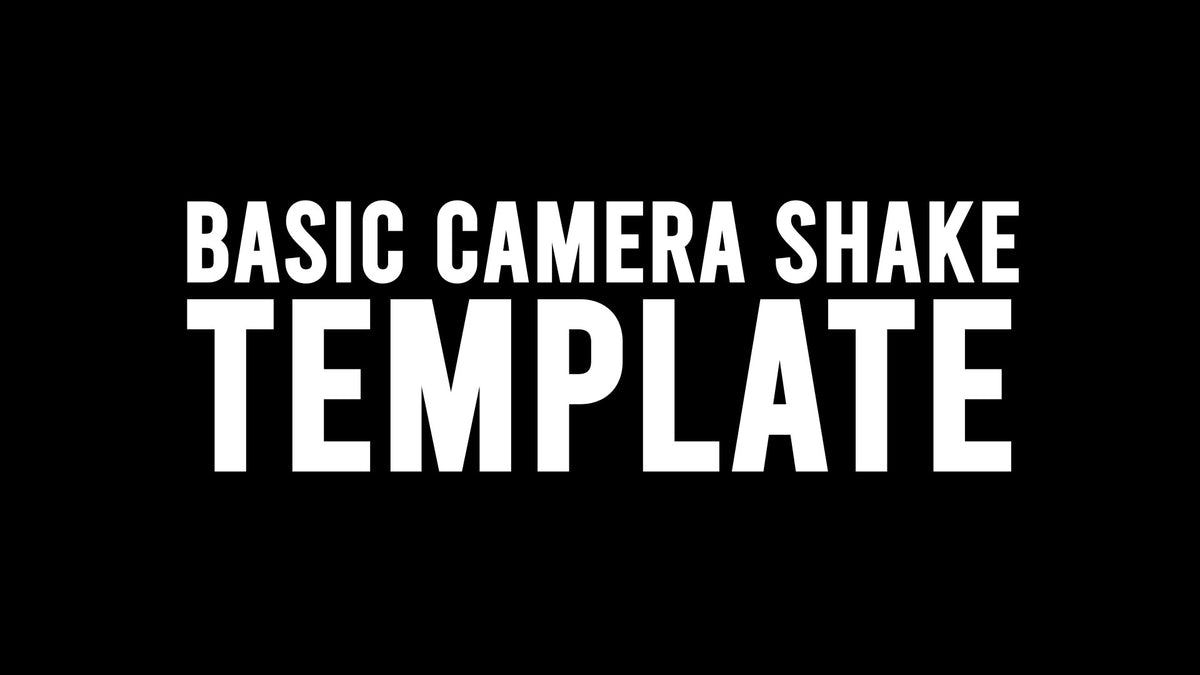 Basic Camera Shake - Template – Visual FX Pro